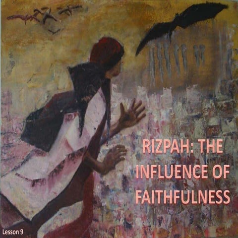 09 rizpah faithfulness | PPTX