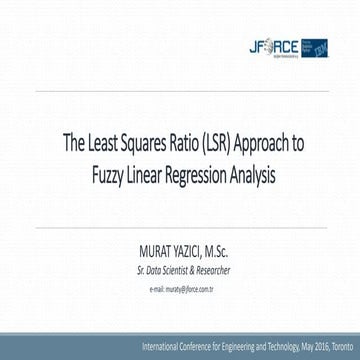 Toronto Presentation - A Least Square Ratio (LSR) Approach to Fuzzy Linear Regression Anaysis | PPT