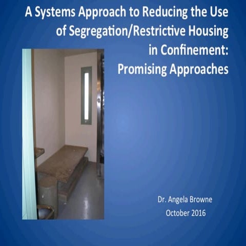_A Browne_Segregation-Restrictive Housing Ppt_October 2016 locked | PDF
