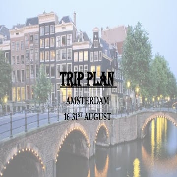 Netherlands Amsterdam Schedule Vacation Plan | PPTX