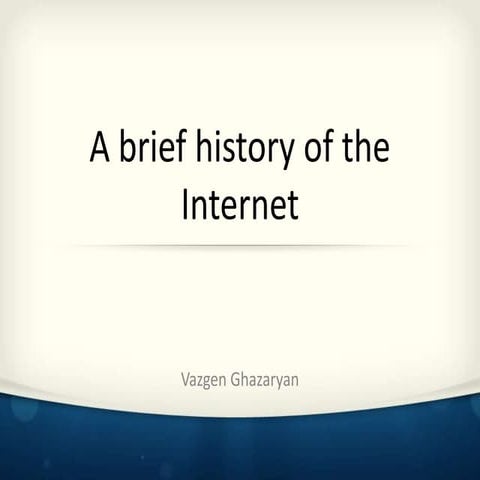 A brief history of the Internet | PPSX