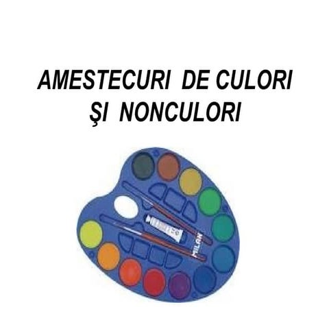 AMESTECURI DE CULORI | PPT