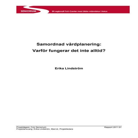 FoU Senioriums Slutrapport Samordnad vårdplanering | PDF