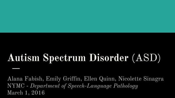Autism Spectrum Disorder (ASD) Presentation | PPT