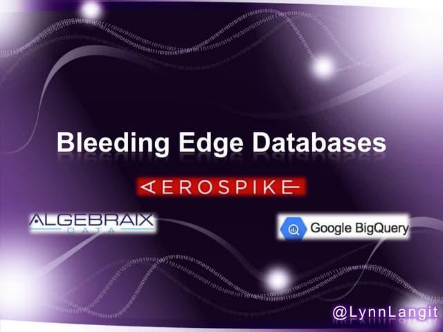 Bleeding Edge Databases | PPT Bleeding Edge Databases | PPT