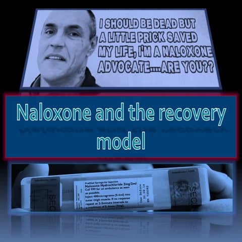 Naloxone saved my life final draft | PPT