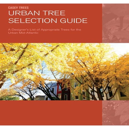 Casey Trees Urban Tree Selection Guide | PDF
