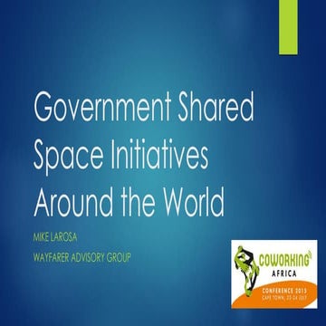 Government Shared Space Initiatives Around the World | PPT