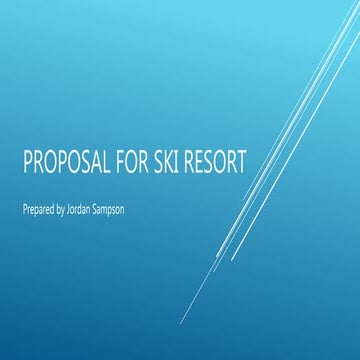 Proposal for Ski Resort | PPTX