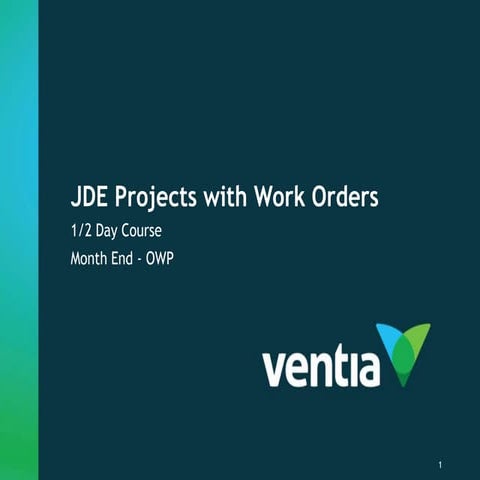 JDE Projects Month End Course - Work Orders | PPTX