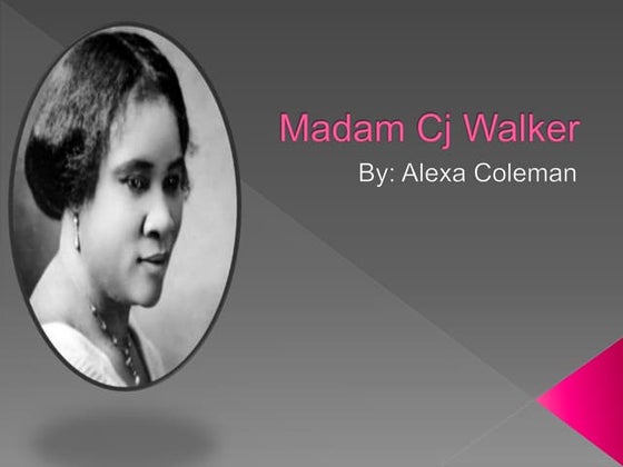 Madam C.J. Walker | PPT