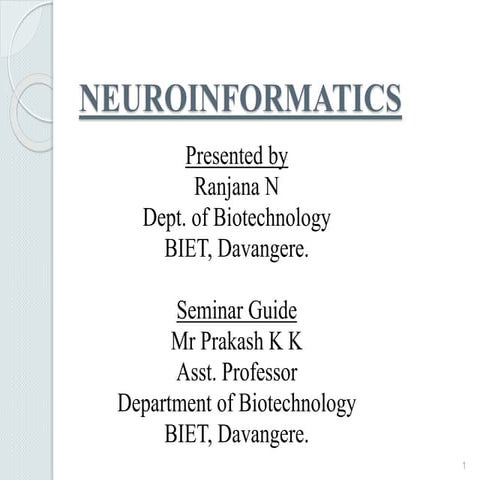 NEUROINFORMATICS | PPTX