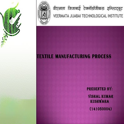 TEXTILE MANUFACTURING PROCESS | PPT