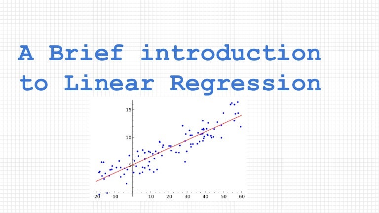 A Brief Introduction To Linear Regression