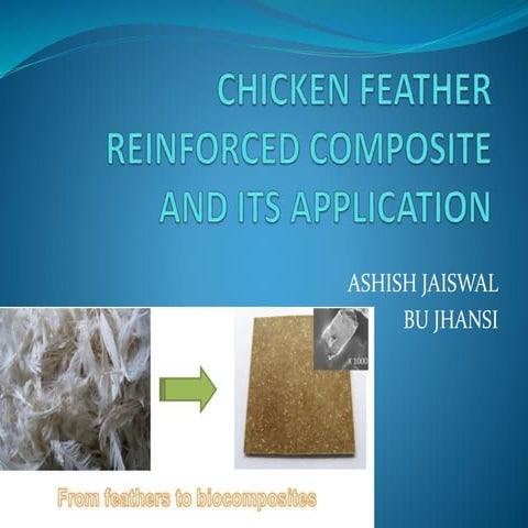 Chicken Feather Reinforced Composite | PPTX