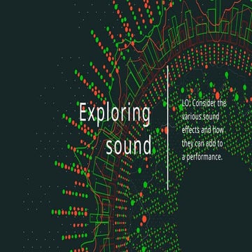 IGCSE Cambridge Drama - Exploring sound.pptx