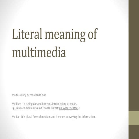 0 Literal meaning of multimedia.pptx
