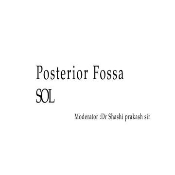 Posterior fossa Space Occupying Lesion.pptx