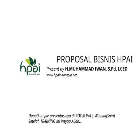 0 PROPOSAL BISNIS HPAI yang luar biasa.ppt