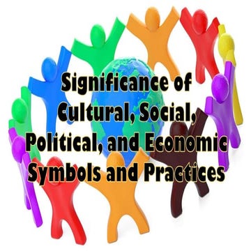 -Significance-of-Cultural-Social-Political-And-Economic-Symbols-and ...