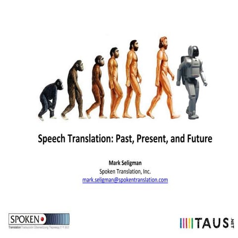Spoken Language Translation, Past, Present, and Future, by Mark ...