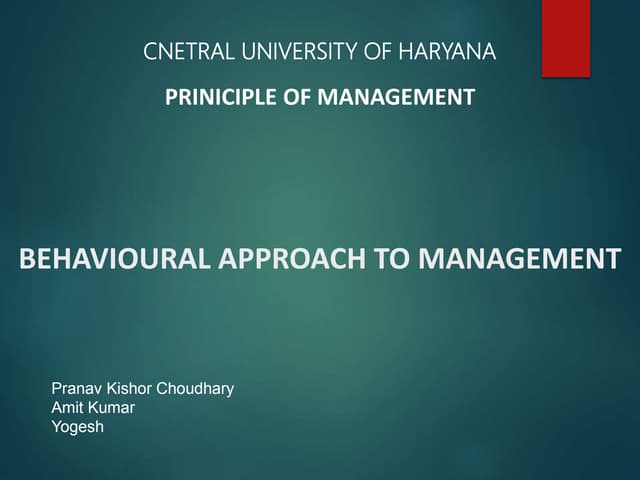 Behavioural Approach in Management | PPTX