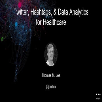 Edge Talk 1 April 2016 with Tom Lee of Symplur presentation | PDF