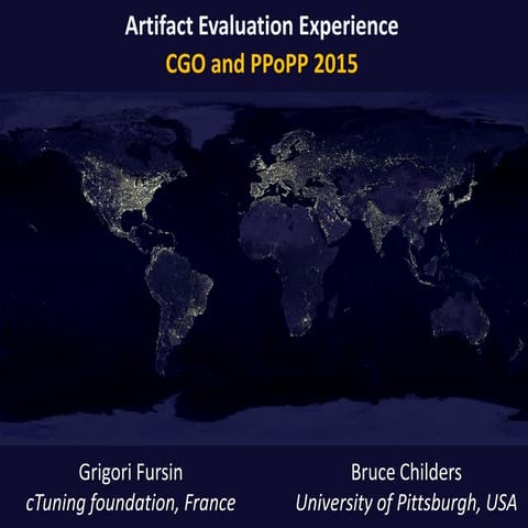 Artifact Evaluation Experience CGO'15 / PPoPP'15 | PPT