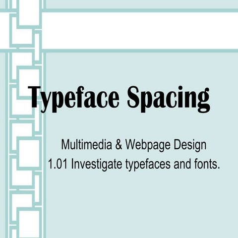 1.01 Typeface Spacing PowerPoint | PPT