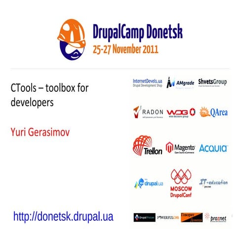 CTools – toolbox for developers. Yuri Gerasimov. | PPT | Web ...