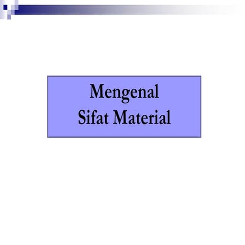 1-1. MENGENAL SIFAT BAHAN_LENGKAP.pptx