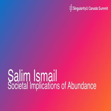 Salim Ismail - Societal Implications of Abundance | PDF