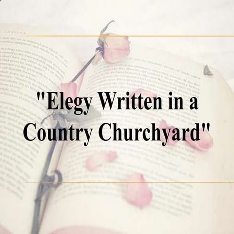 Elegy Written in a Country Churchyard | PPTX