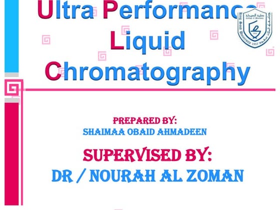 ultra high performance liquid chromatography | PPTX