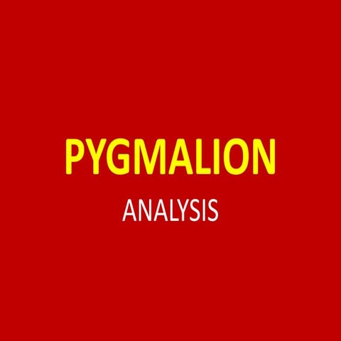 Pygmalion: Analysis | PPT