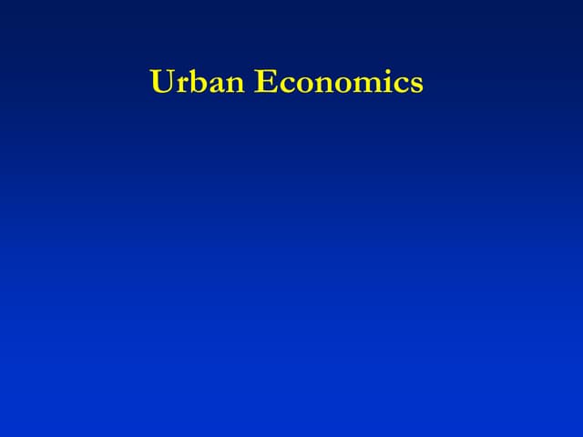 Urban economics Introduction _ Dr. Mousumi Ghosh | PPT