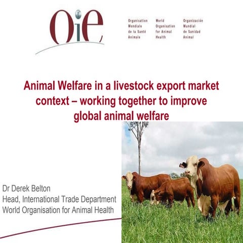 LiveXChange Conference 2013 Animal Welfare Session Dr Derek Belton ...