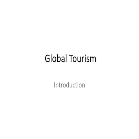 1. global tourism introduction | PPTX | Asia Travel | Travel Locations
