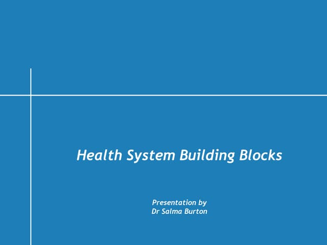 Lect 1.b THE BUILDING BLOCKS OF A HEALTH SYSTEM - notes pp.pptx