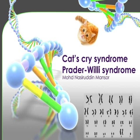 Cat's cry syndrome & Prader willi syndromes | PPTX