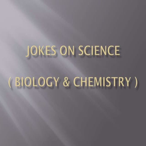 Jokes on science | PPTX