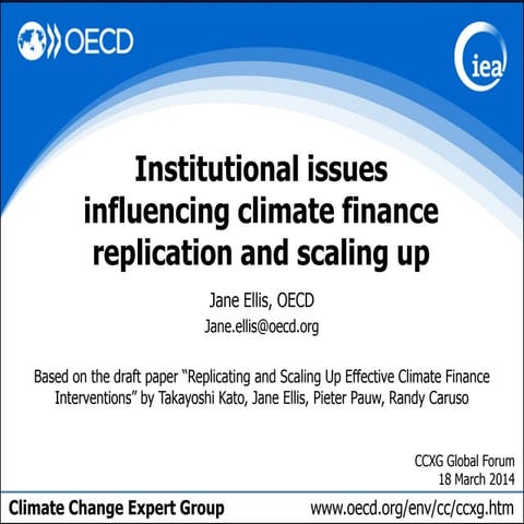 Climate finance/finance institutions - J. Ellis (OECD) CCXG GF March ...