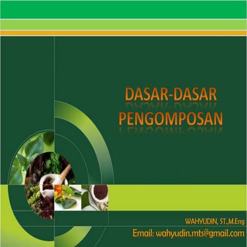 1. dasar dasar pengomposan | PPTX