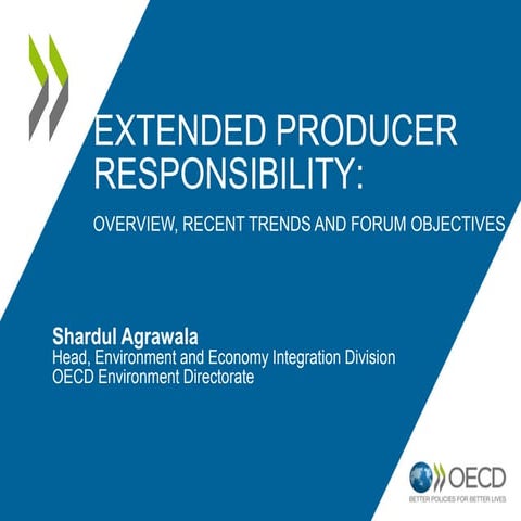 1.3 S. Agrawala, OECD work on extended producer responsibility | PPT