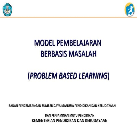 problem based learning (PBL) pembelajaran berbasis masalah | PPT