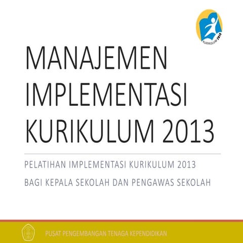 Manajemen Implementasi Kurikulum 2013 | PPTX