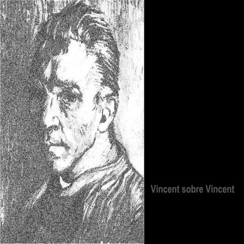 Vincent sobre Vincent.- 1. EL JOVEN VINCENT. Del púlpito al caballete ...
