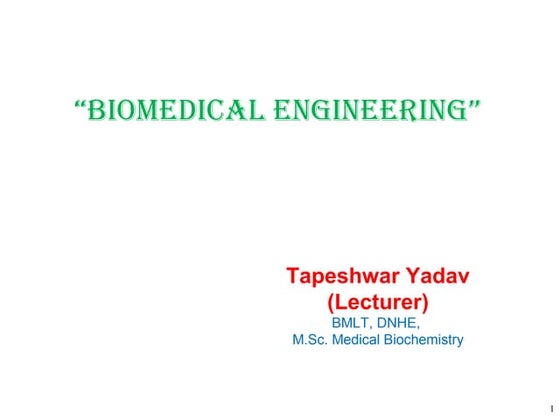 INTRODUCTION TO BIOMEDICAL ENGINEERING AND INSTRUMENTATION | PPT ...