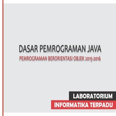 Praktikum PBO Informatika UII - Dasar pemrograman java | PPTX