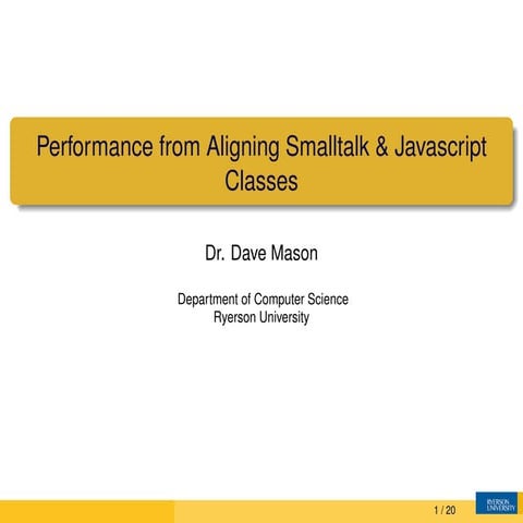 Performance From Aligning Smalltalk And Javascript Classes Ppt